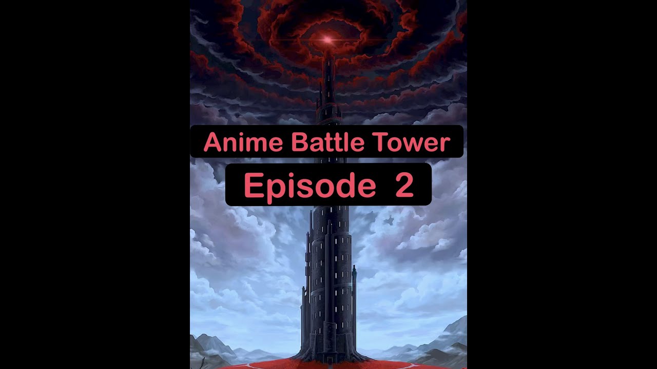 Anime Battle Tower | Build your Team | Fight to become Tower Champion ...