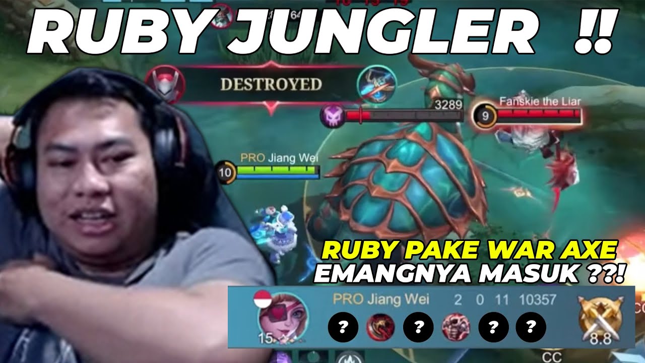 RUBY EMANG BISA DIPAKE WAR AXE !! KALIAN WAJIB NNTN INI SAMPAI HABIS RUBY JUNGLER ITEM WAR AXE ...