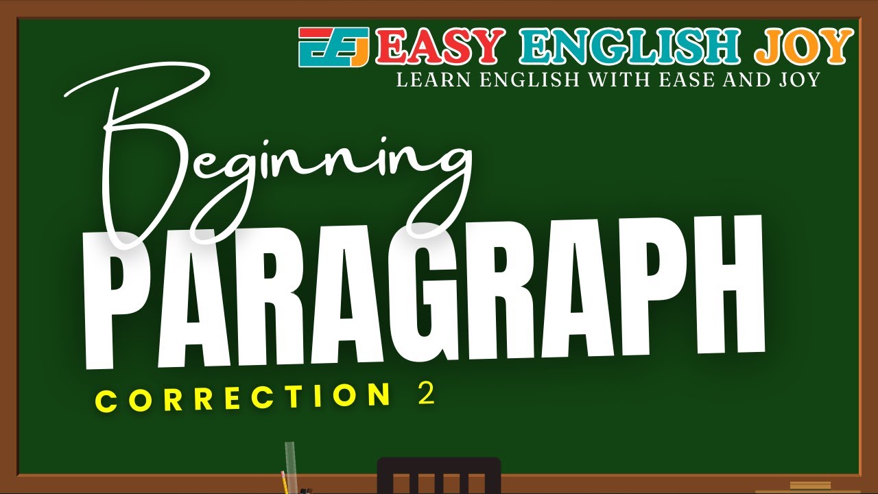 Beginning Paragraph Correction 2 - YouTube