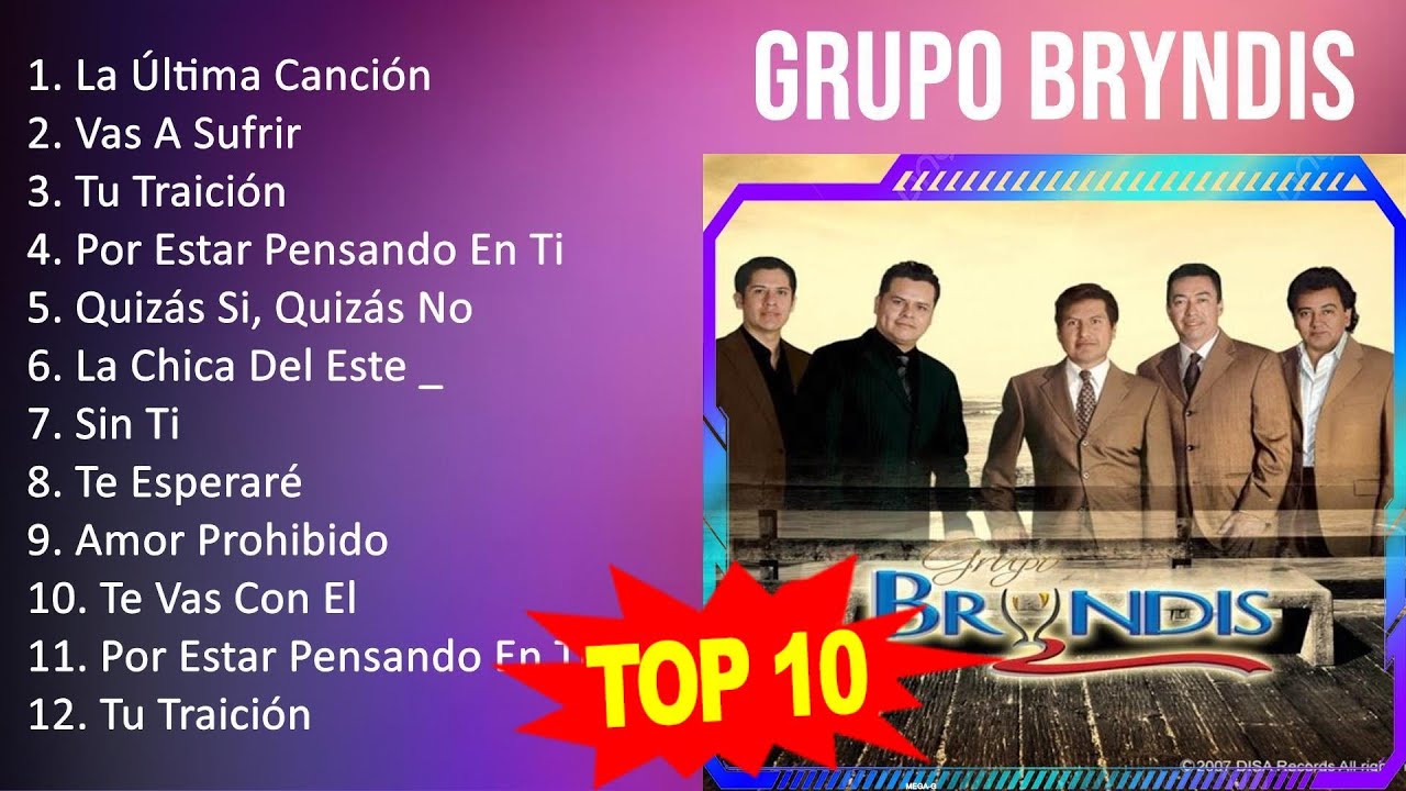 G R U P O B R Y N D I S 2023 MIX Top 10 Best Songs Greatest Hits g-r-u-p-o-b-r-y-n-d-i-s-2023-mix-top-10-best-songs-greatest-hits