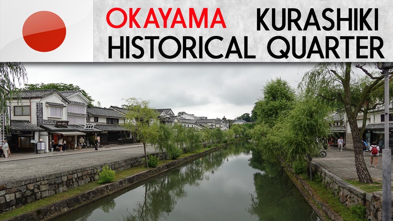 Kurashiki Bikan Historical Quarter (Okayama) - YouTube