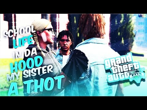 GTA5 School Life In Da Hood Ep. 132 - MY SISTER