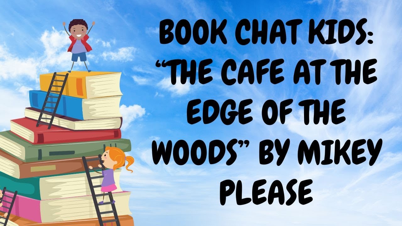 "The Cafe at the Edge of the Woods" by Mikey Please - YouTube