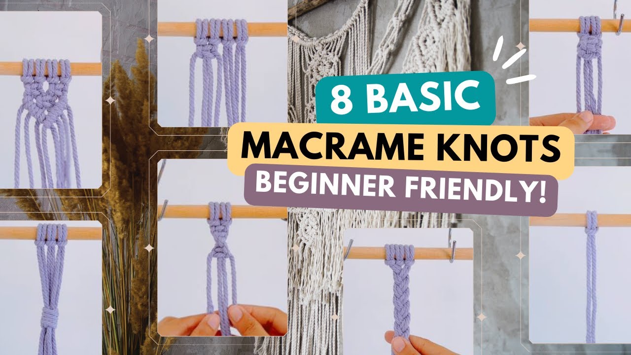 BASIC MACRAME KNOTS TUTORIAL | Beginner Friendly - YouTube