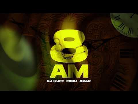 8 AM (Remix) DJ Kuff, Facu Azar - YouTube