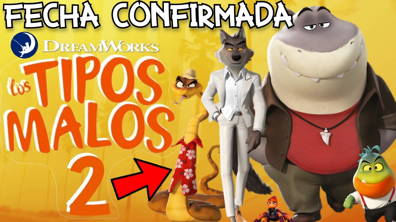 Los Tipos Malos 2 Ya Esta Confirmada Fecha De Estreno Y Todo Sobre La Secuela The Bad Guys 2