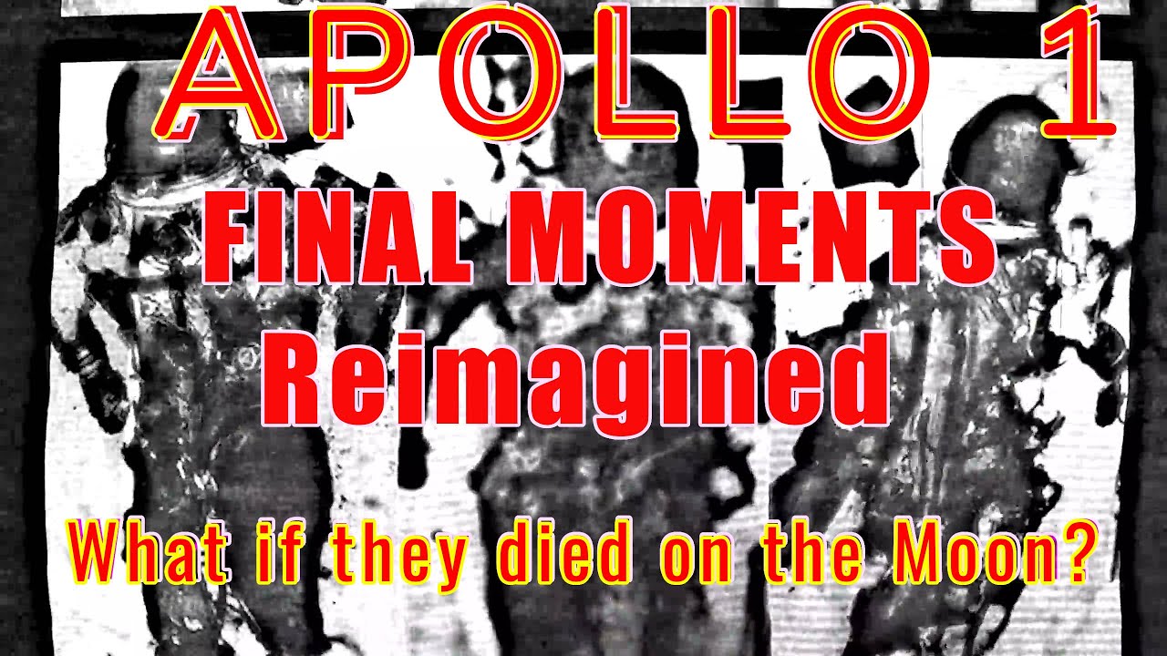 Apollo 1 Tragedy Reimagined - YouTube