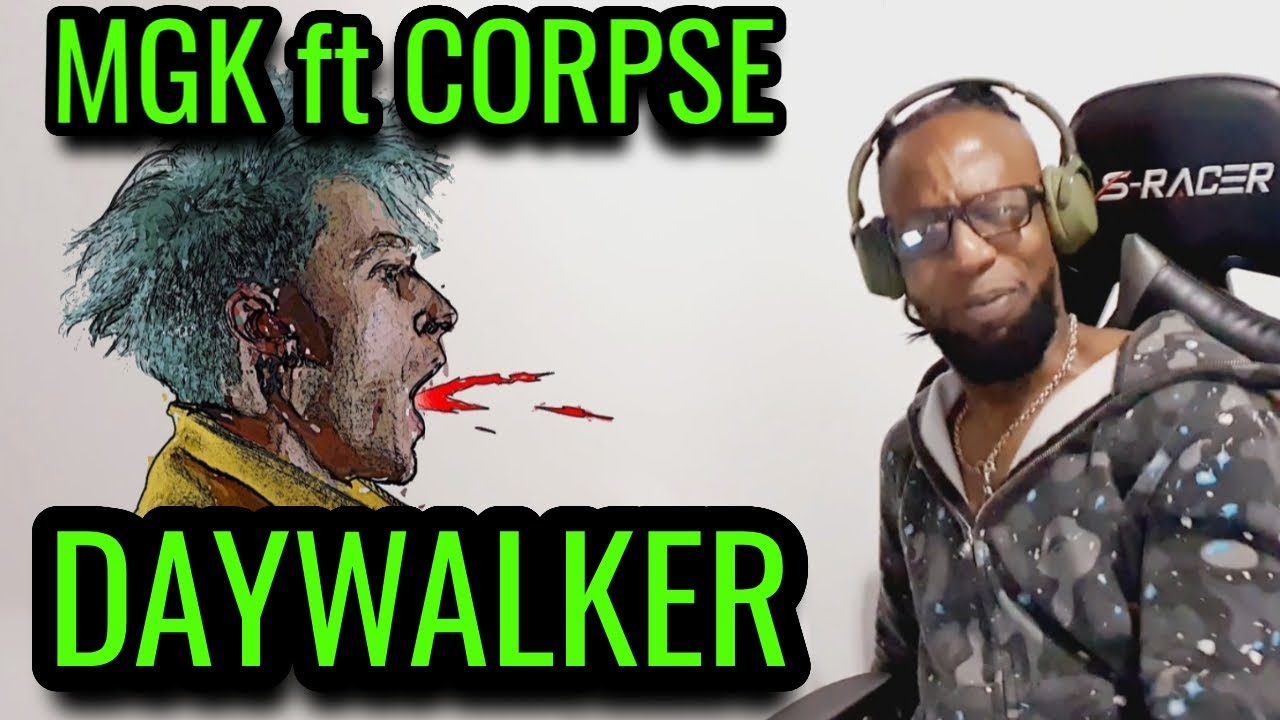 Machine Gun Kelly ft. CORPSE - DAYWALKER! (Official Music Video ...