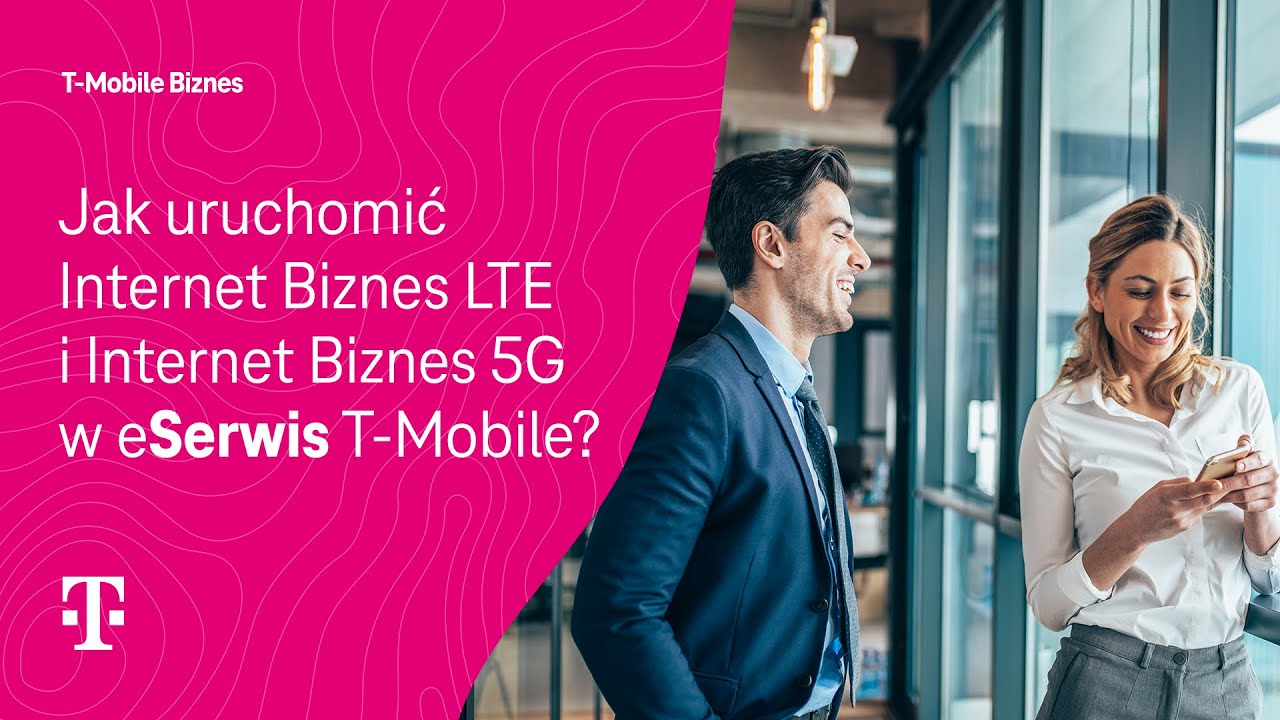 Internet Biznes w technologii LTE lub 5G na platformie eSerwis T-Mobile ...