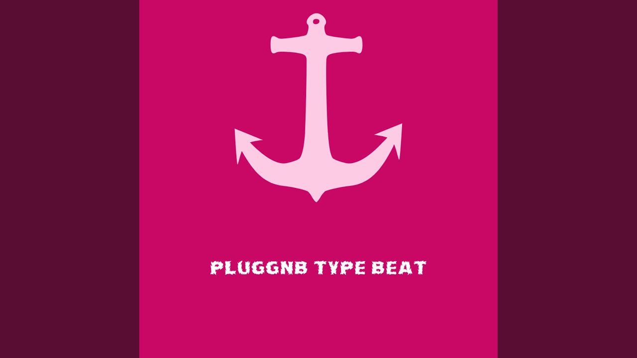 Pluggnb Type Beat - YouTube Music