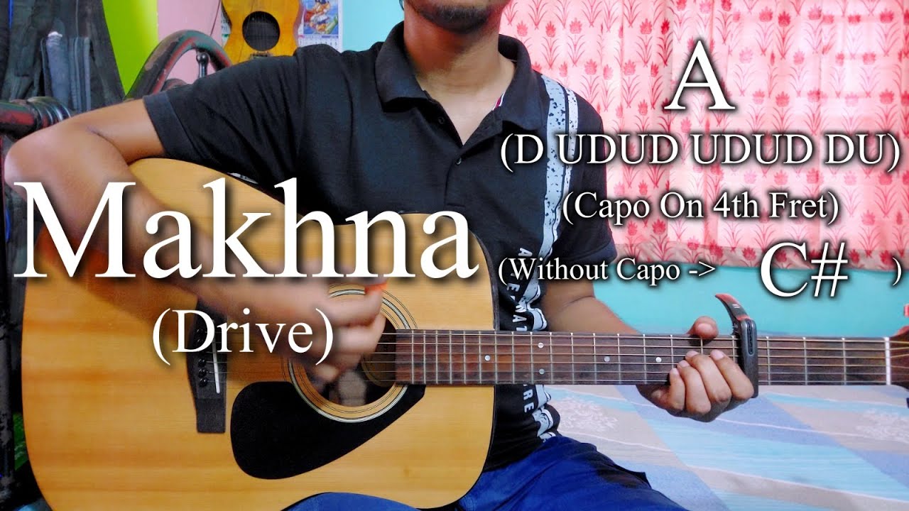 Makhna | Drive | Easy Guitar Chords Lesson+Cover, Strumming Pattern ...