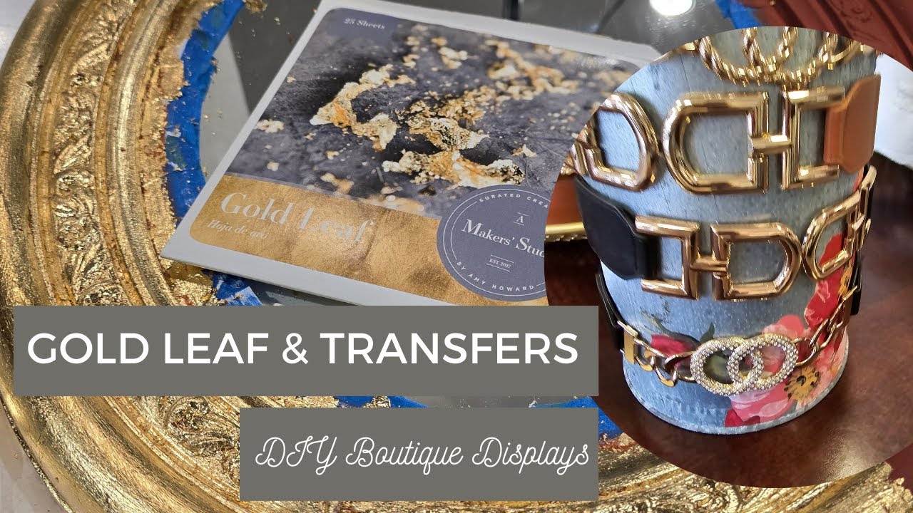 DIY Boutique Displays | Gold Leafing a Thrifted Mirror | Applying IOD ...