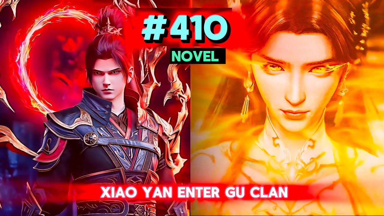 Xiao Yan Enter Gu Clan || BTTH Season 6 part 410 Explained in Hindi ...