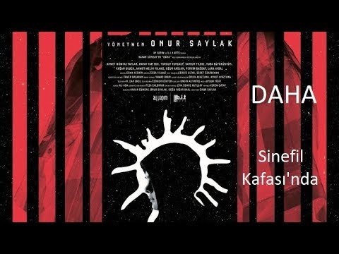 Sinefil Kafası #3 - DAHA (Film İncelemesi)