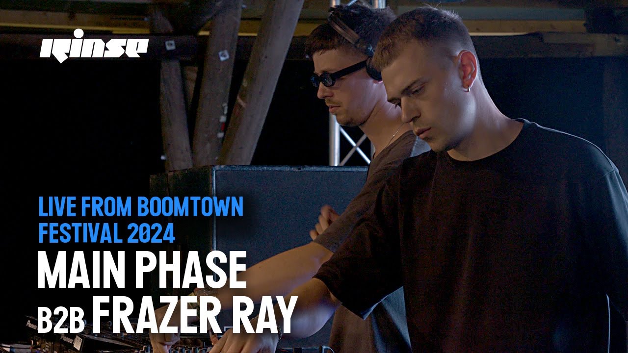 Main Phase b2b Frazer Ray | Rinse Live From Boomtown 2024 - YouTube