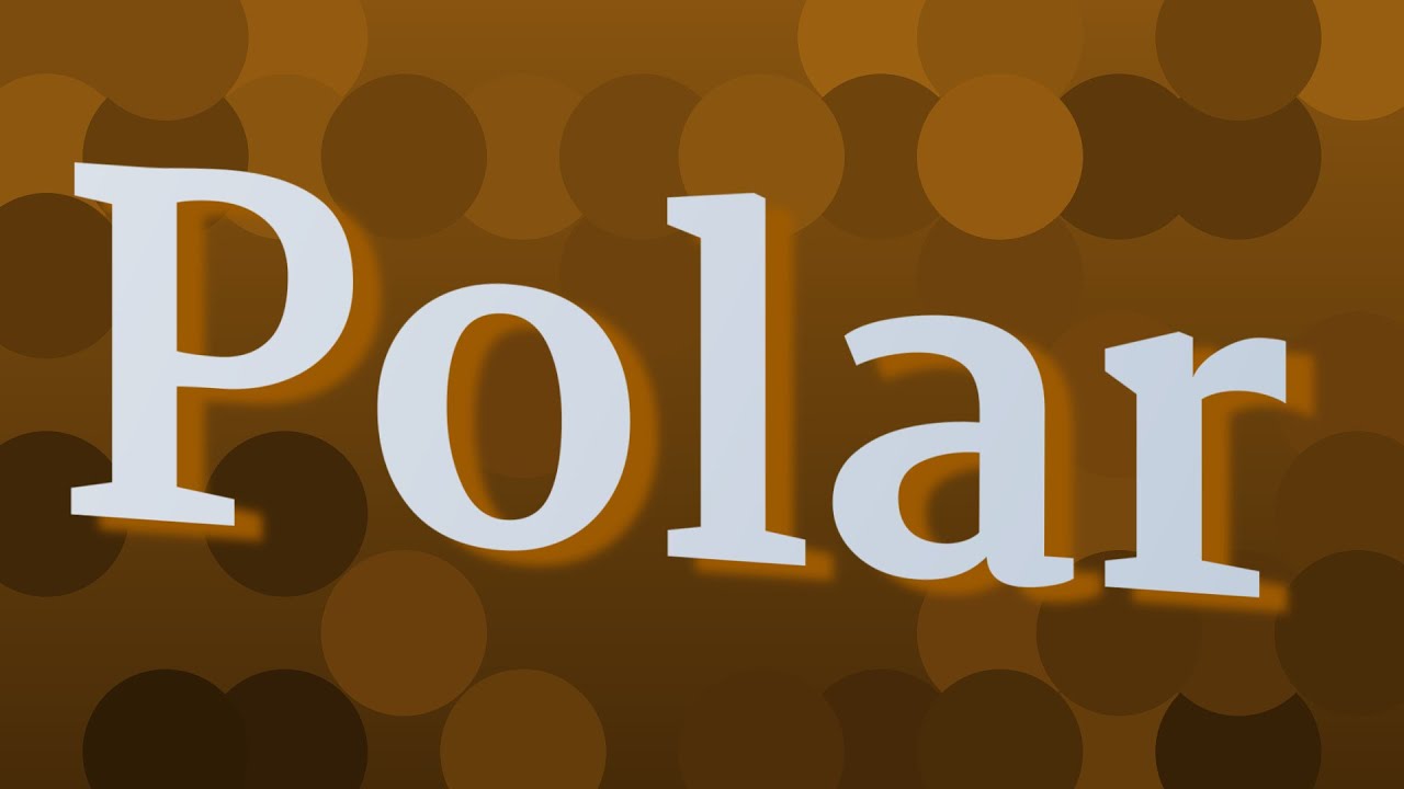 POLAR pronunciation • How to pronounce POLAR - YouTube
