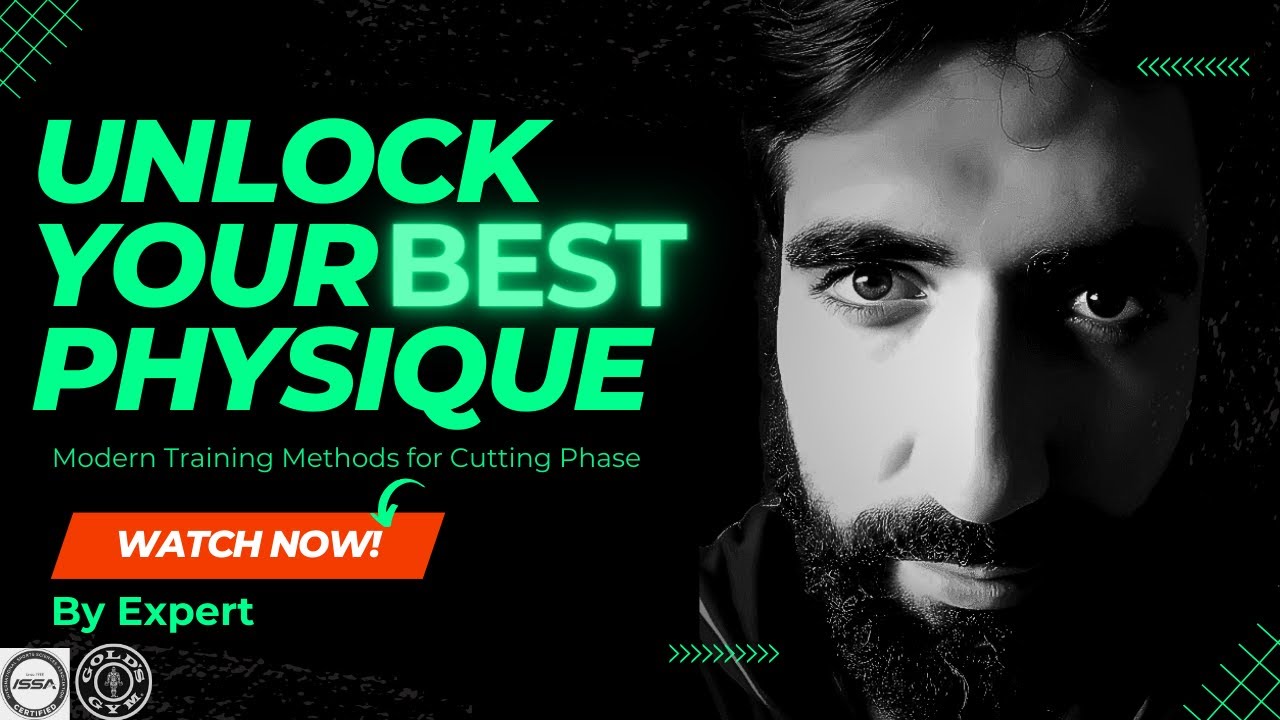 Unlock Your Best Physique: Modern Training Method For Cutting Phase ...