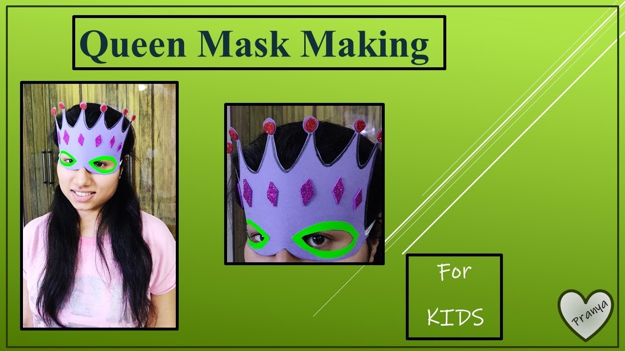 Queen Mask Making - Summer Camp - Activity 9.2 - For Kids - Easy Craft ...