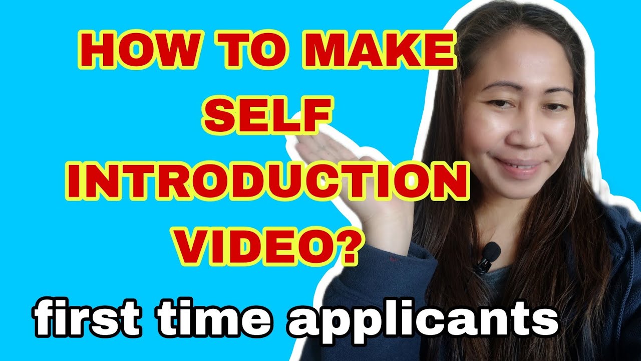 SAMPLE SELF INTRODUCTION VIDIO SAMPLE/FIRST TIME APPLICANTS/konyang22tv ...