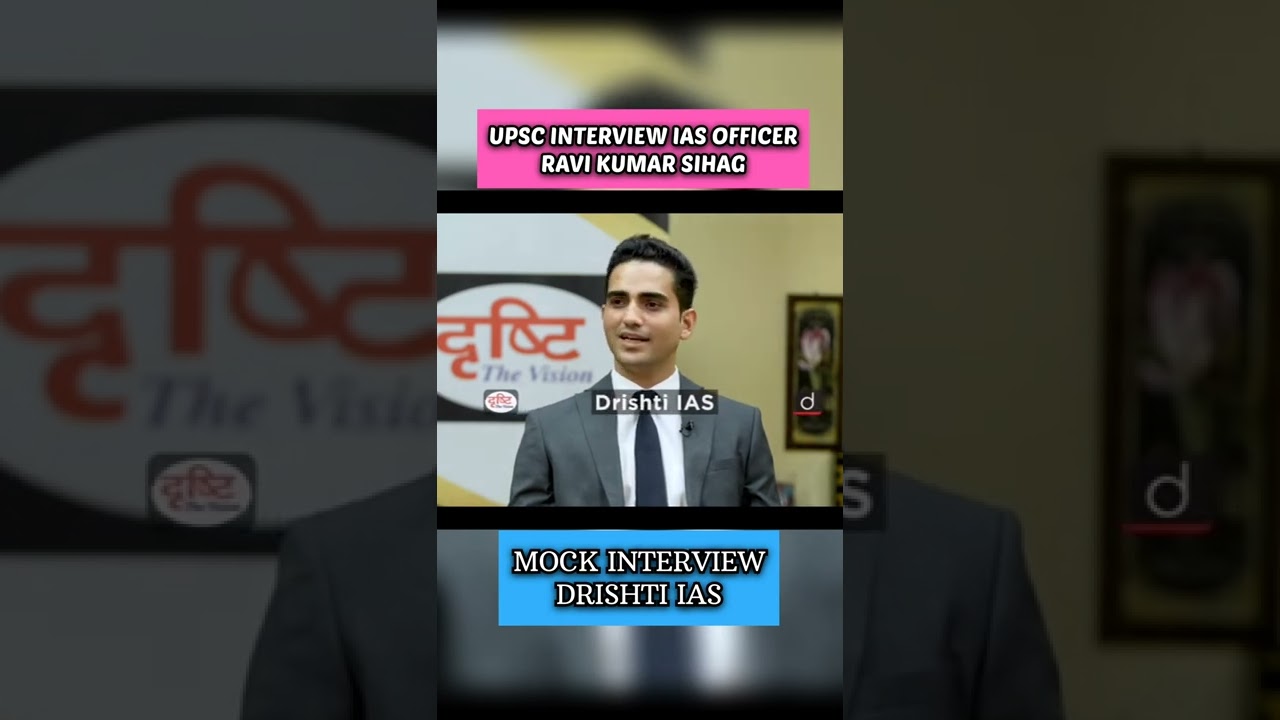ias officer ravi kumar sihag interview || mock interview drishti ias# ...