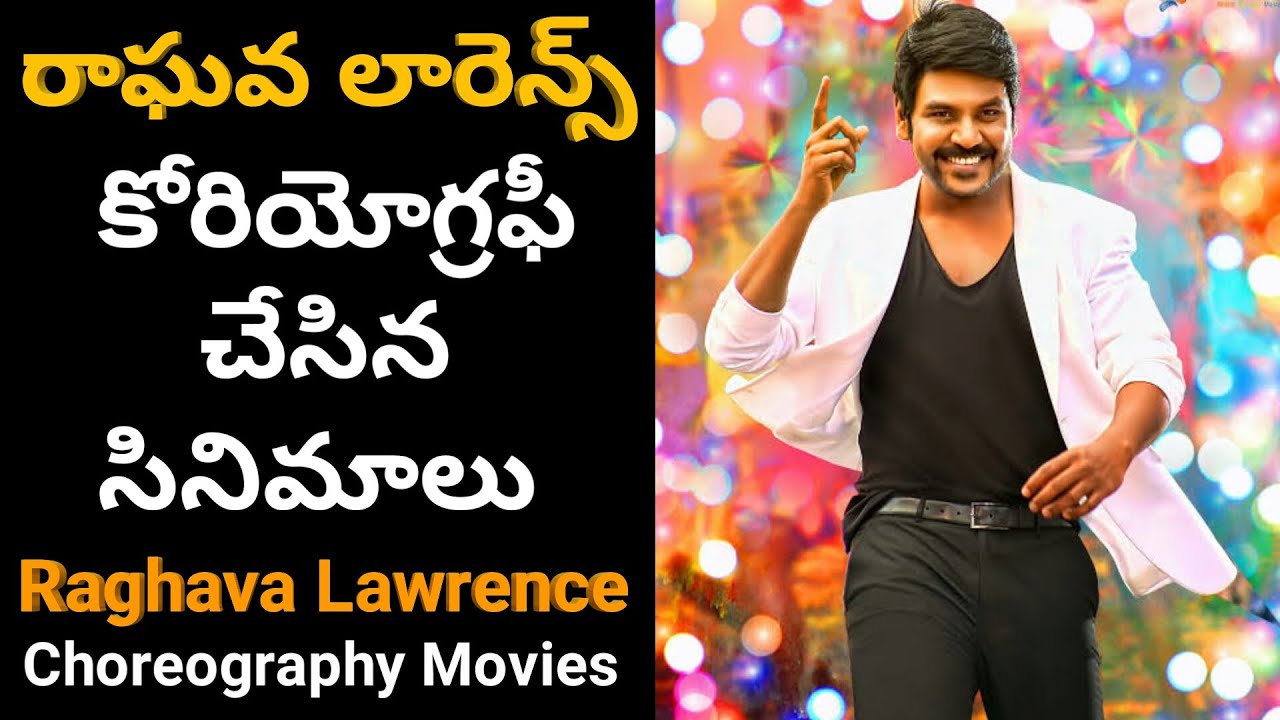 Raghava Lawrence Choreography Movies and Songs List | Raghava Lawrence ...