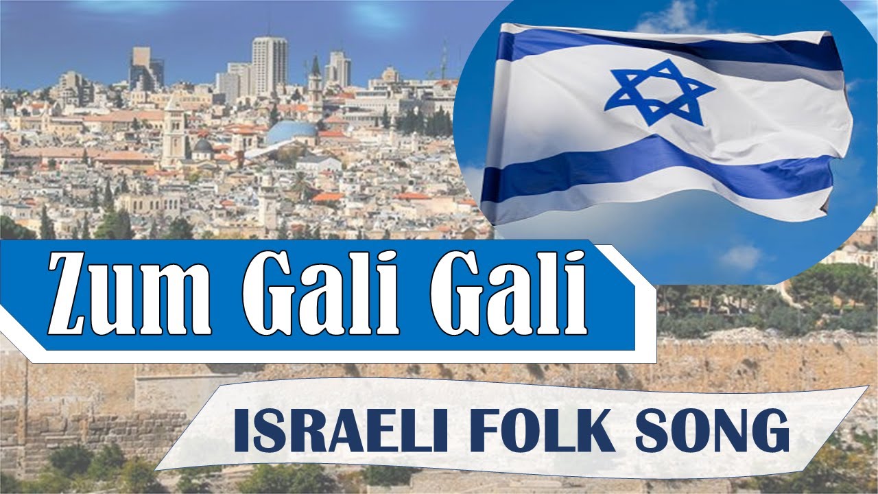 Zum Gali Gali (Israeli Folksong) | Lyrics - YouTube