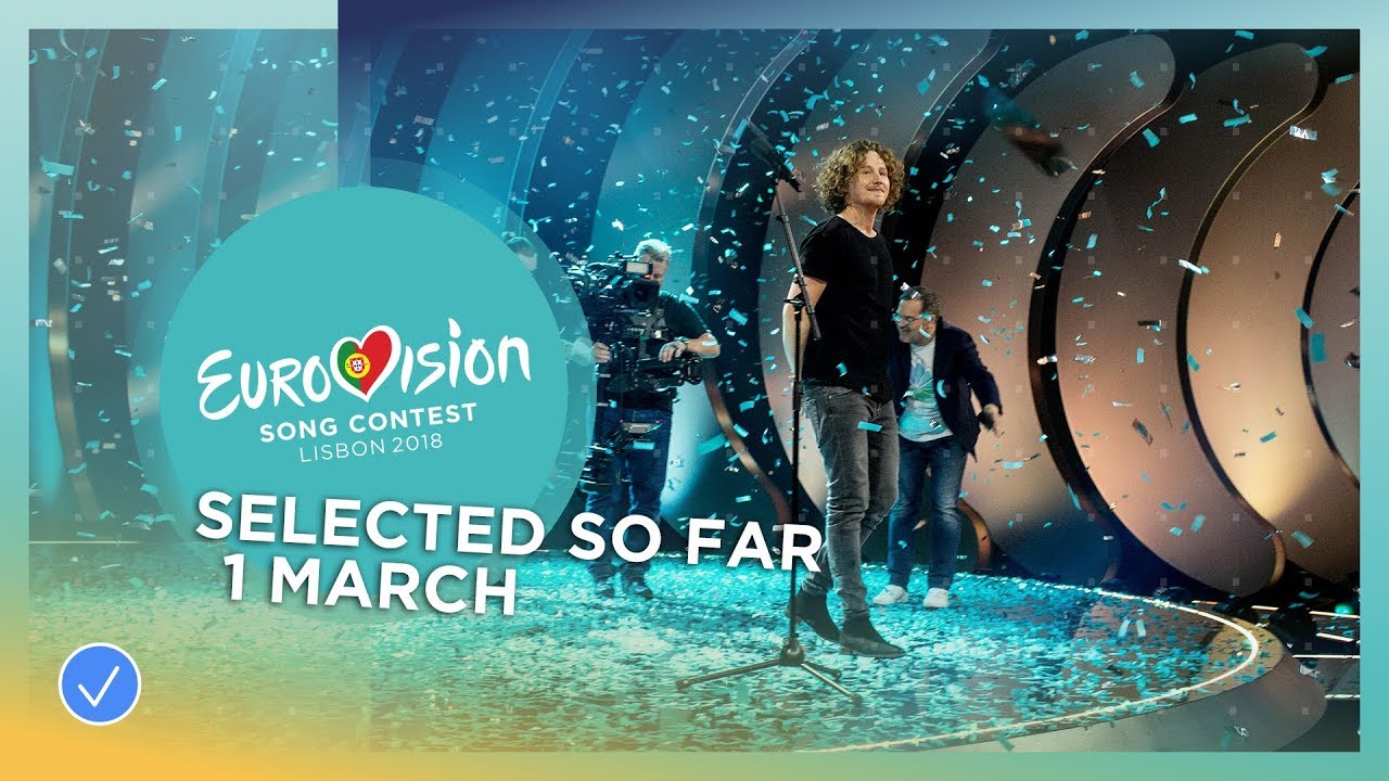 Selected entries so far (Updated 1 March 2018) - Eurovision Song ...