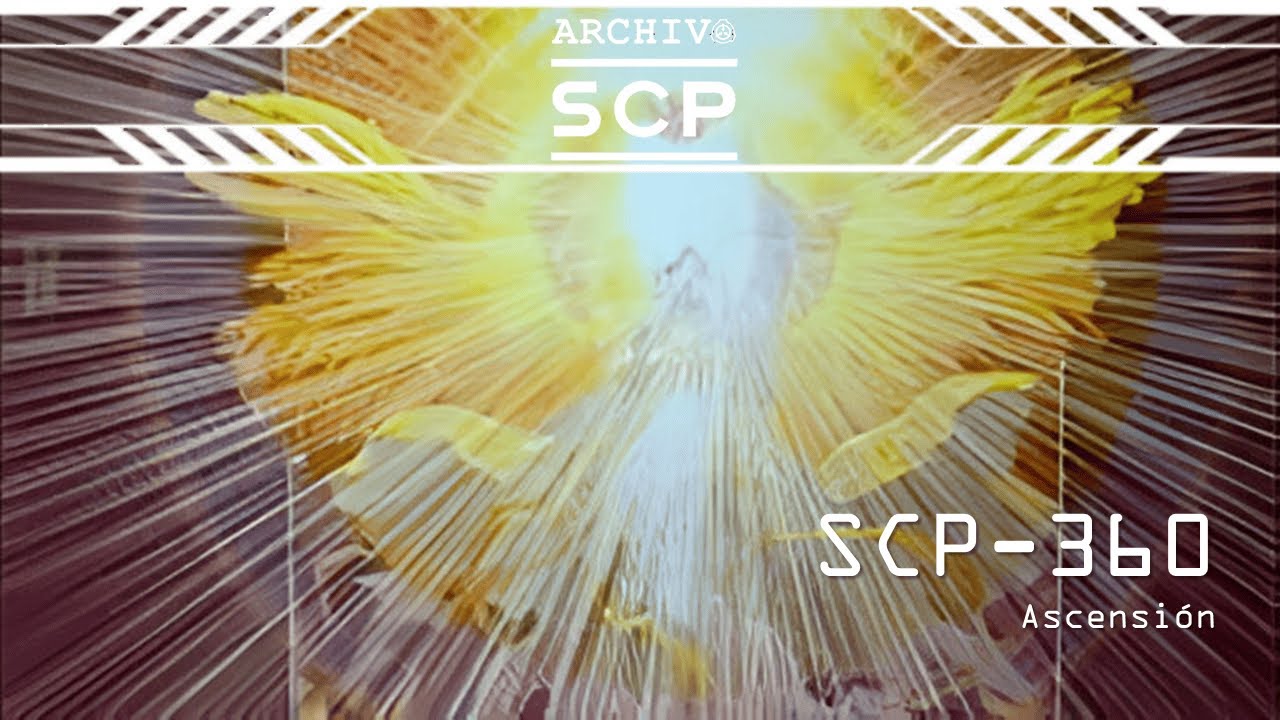 SCP 360: Ascensión - Archivo SCP - YouTube