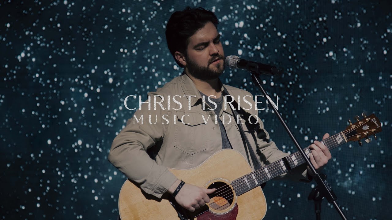Christ Is Risen - Caleb Broussard - Music Video - YouTube