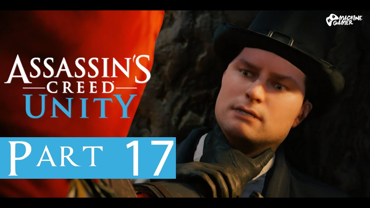 Assassin's Creed Unity Walkthrough Gameplay Part 17: Meeting With ...