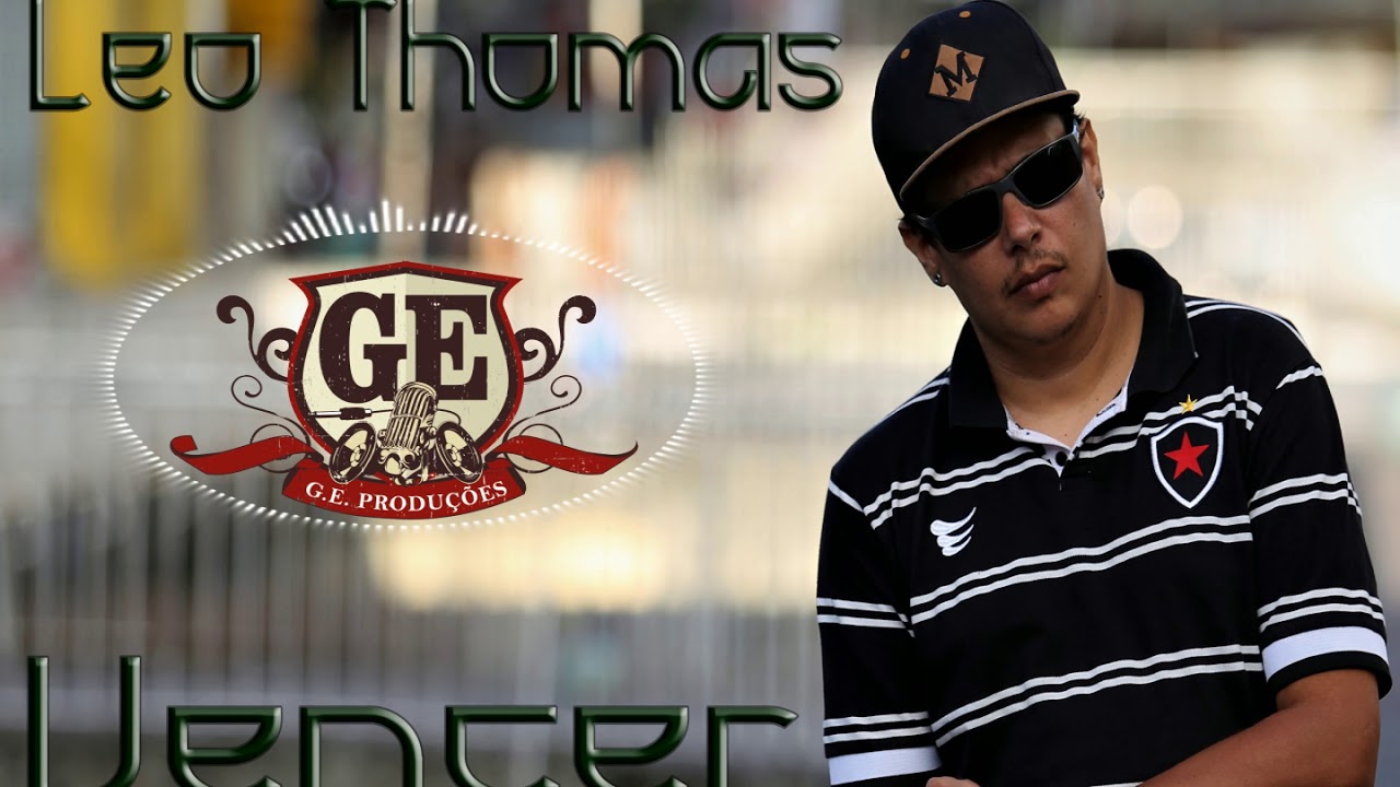 Vencer - Leo Thomas - Prod. G.E. Produções. - YouTube
