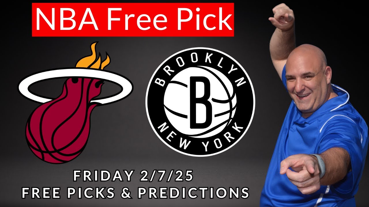Miami Heat vs Brooklyn Nets - NBA Free Pick - Friday 2/7/25 | Picks And ...