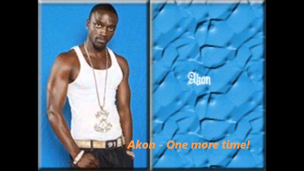 Akon - One more time - YouTube