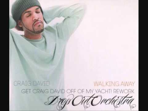 Craig David - Walking Away (Get Craig David off of My Yacht! Rework by ...