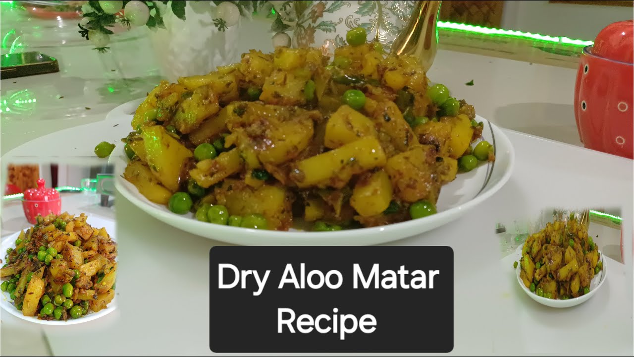 Dry Aloo Matar !! Aloo Matar Recipe Restaurant Style - YouTube