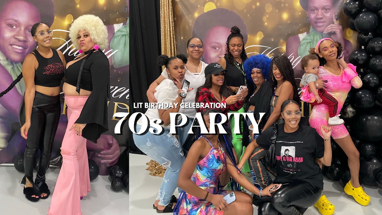 70s THEMED PARTY │ LIT FAMILY TURN UP - YouTube