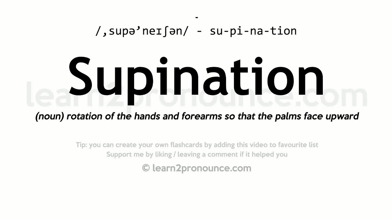 Supination pronunciation and definition - YouTube