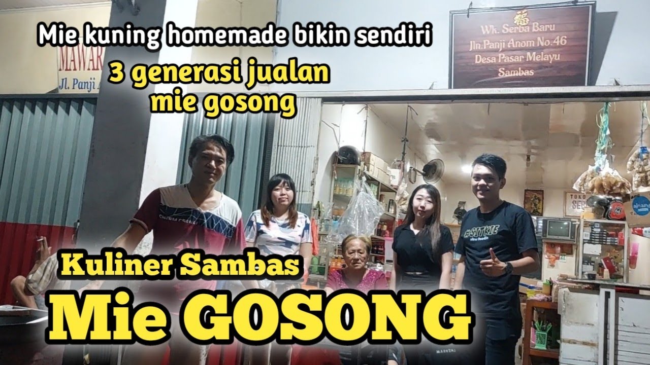 Mie GOSONG LEGEND di SAMBAS, Kalimantan Barat?! 3 Generasi, jualan di ...