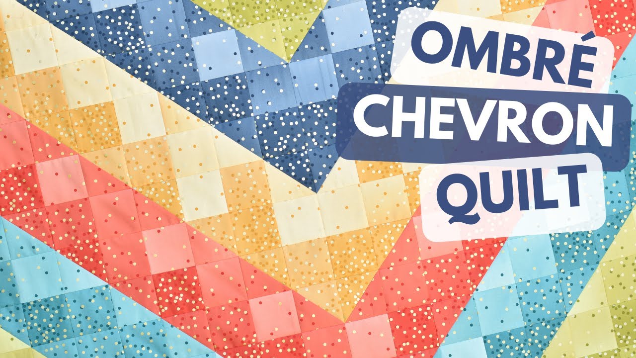 EASY Ombré Chevron quilt tutorial - striking design - perfect for beginners! - YouTube