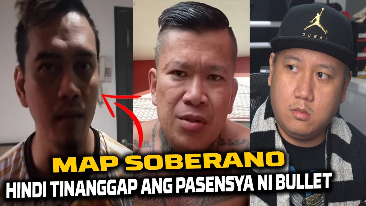 MAP SOBERANO HINDI TINANGGAP ANG SORRY NI BULLET (TEAM MANDIRIGMA MAG ...