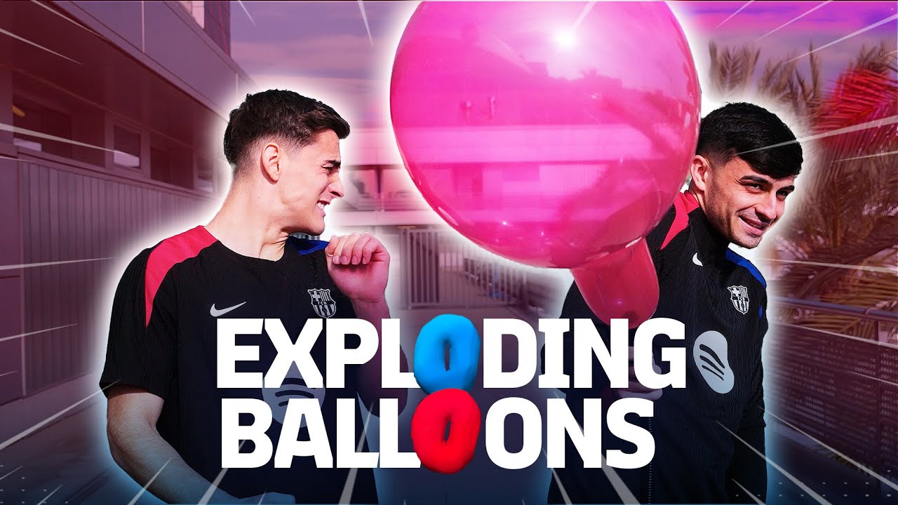 🎈💥💥🎈 BOOM! EXPLODING BALLOONS CHALLENGE WITH PEDRI & GAVI | FC Barcelona 🔵🔴 - YouTube