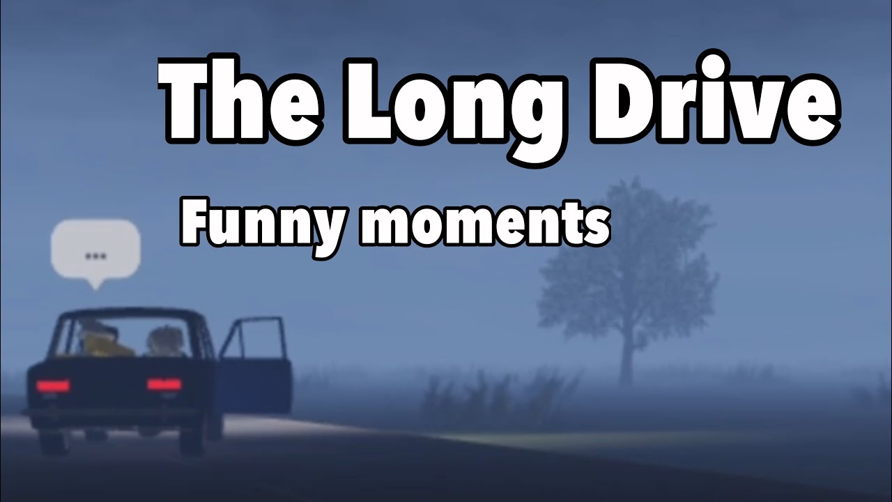 A Long Drive - Funny moments - ROBLOX - YouTube