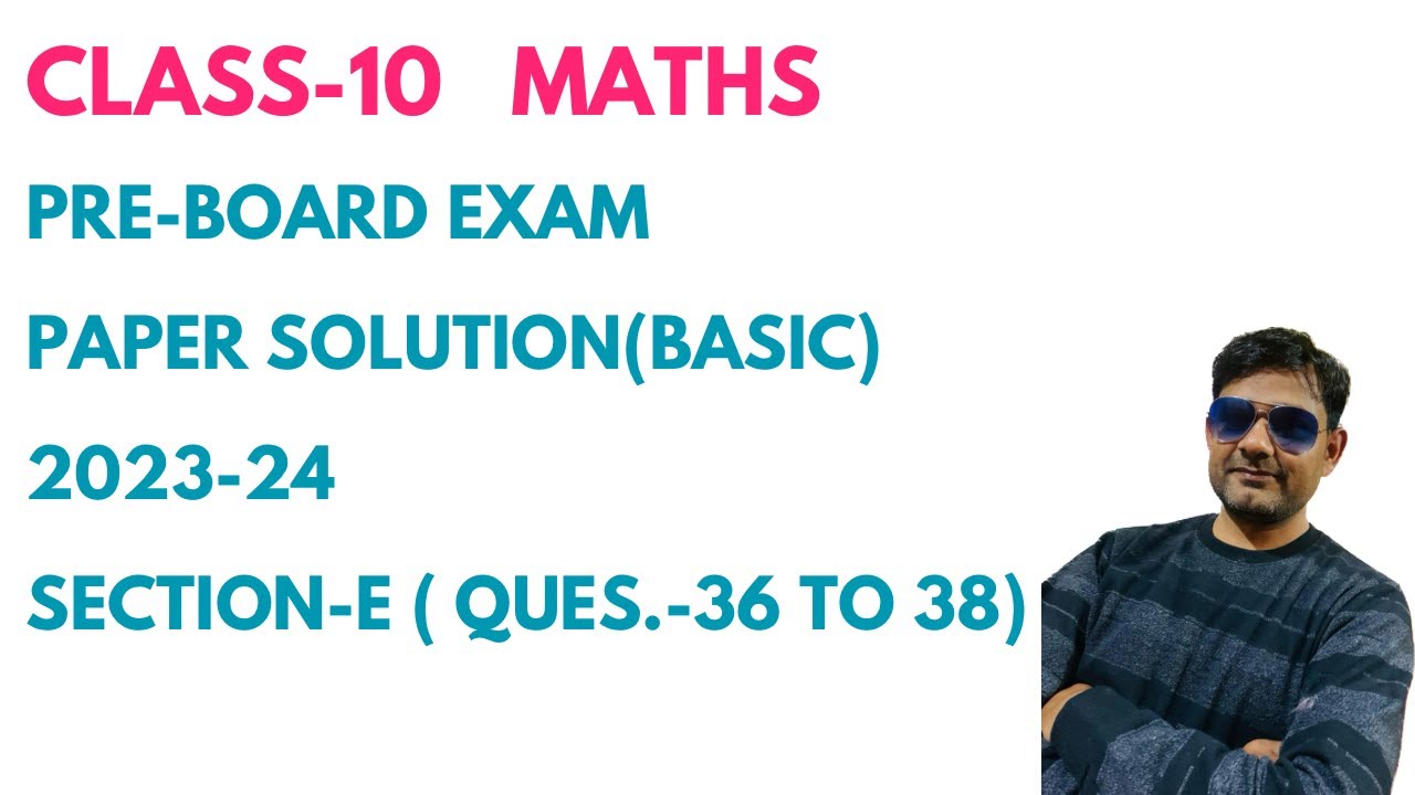 Class -10 Math || Pre board paper solution || NCERT || BASIC PAPER || @ S.D.Maths classes - YouTube