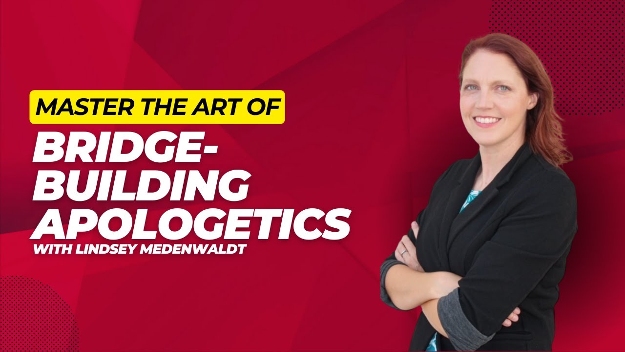 Master the Art of Bridge-Building Apologetics! 🌉 - YouTube