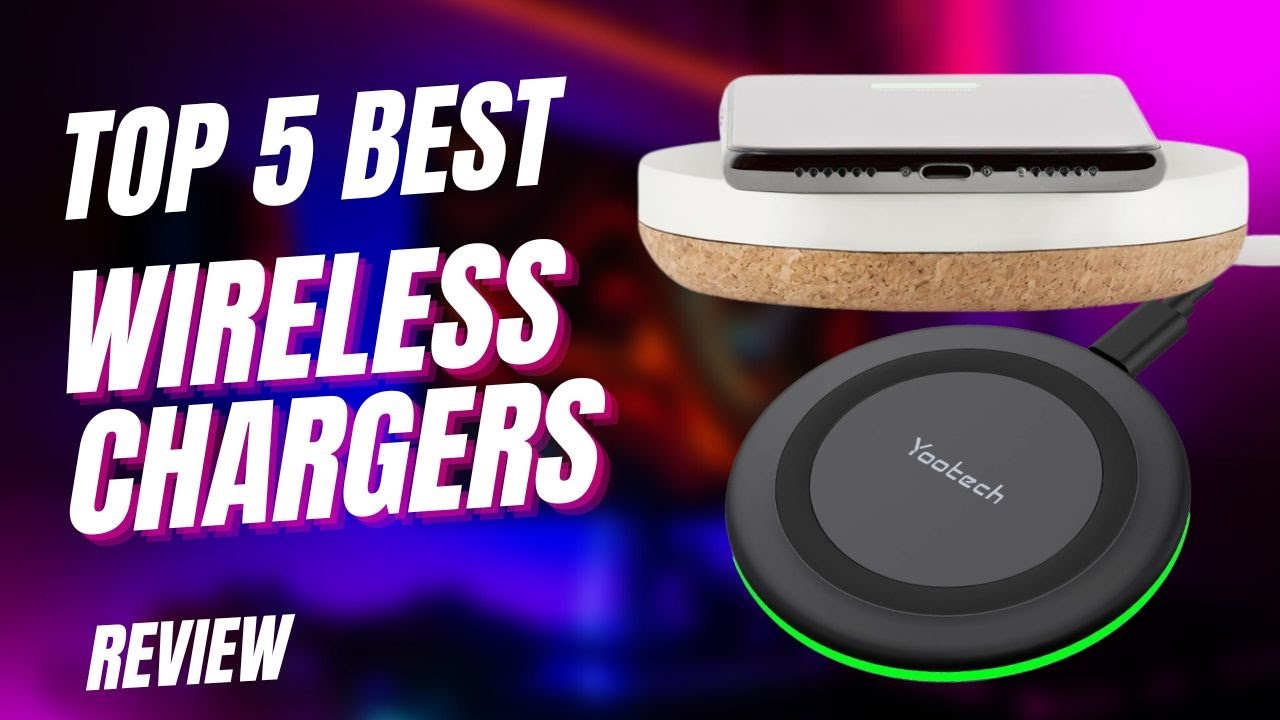 Top 5 Best Wireless Chargers [2023] for Tangle-Free Charging - YouTube