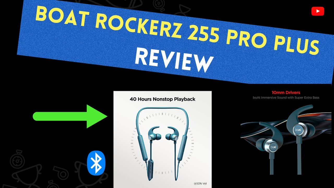 Boat Rockerz 255 Pro Plus Unboxing & Review |@Technology Gyan | - YouTube
