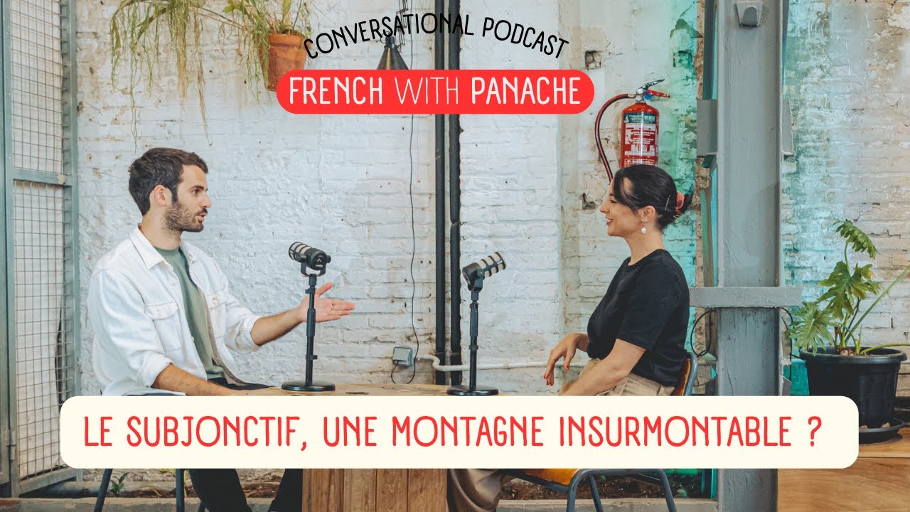 Le SUBJONCTIF : une montagne insurmontable ? | Perfect Your GRAMMAR (🇫🇷 ...