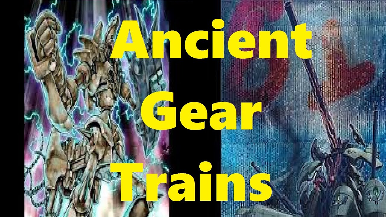 Ancient Gear Trains + Deck List/Profile - YouTube