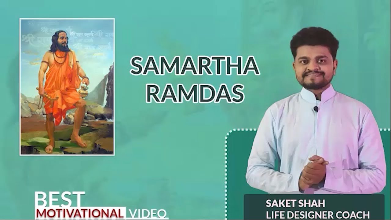Samartha Ramdas - A Motivational Story By SAKET SHAH (Life Designer ...