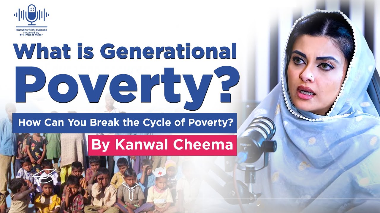Generational Poverty Explained | How to Break the poverty Cycle and ...